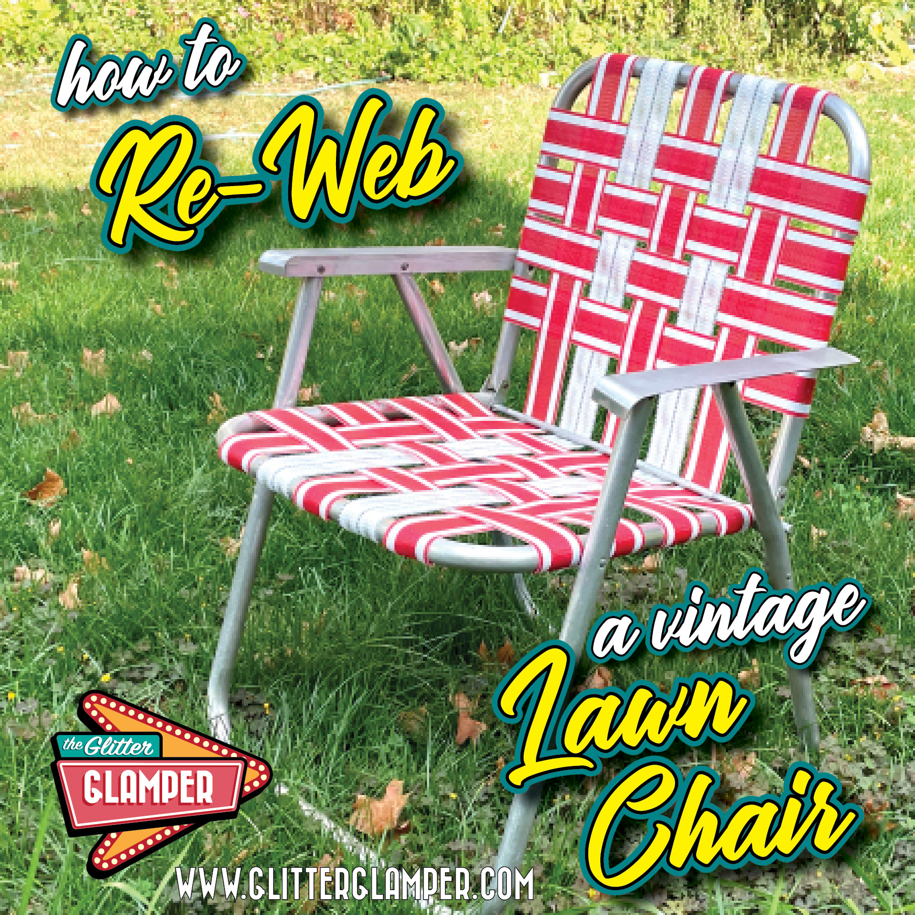 How to Re-Web a Vintage Lawn Chair – Glitter Glamper
